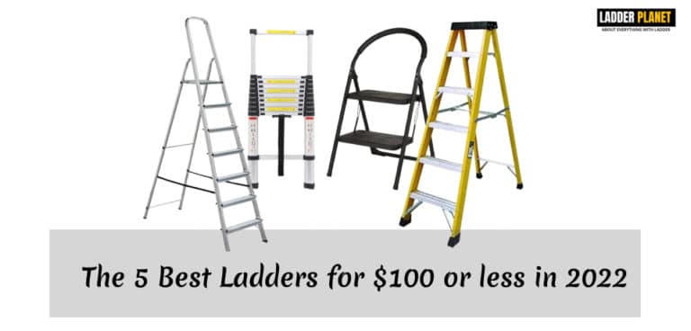 The 5 Best Ladders Priced $100 or less in 2024 - Ladder Planet